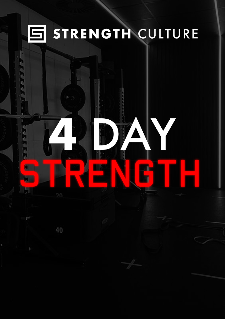 4 Day Strength Program – Strength Culture
